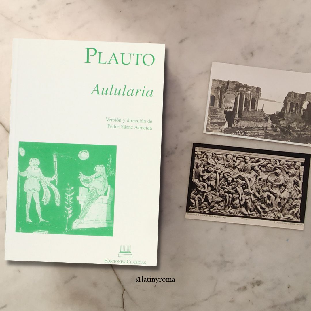 La Aulularia de Plauto | Latín y Roma